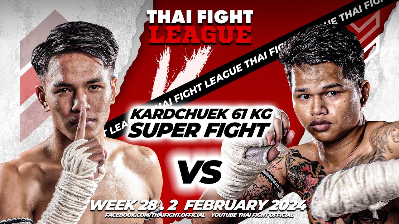Khunsueklek VS Petchrung | SUPER FIGHT KARD CHUEK | THAI FIGHT LEAGUE ...