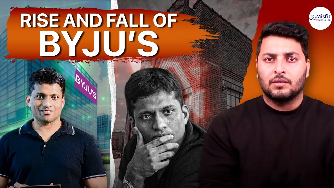 The RISE and FALL of BYJU’s: A Story of Ambition, Acquisitions, and ...