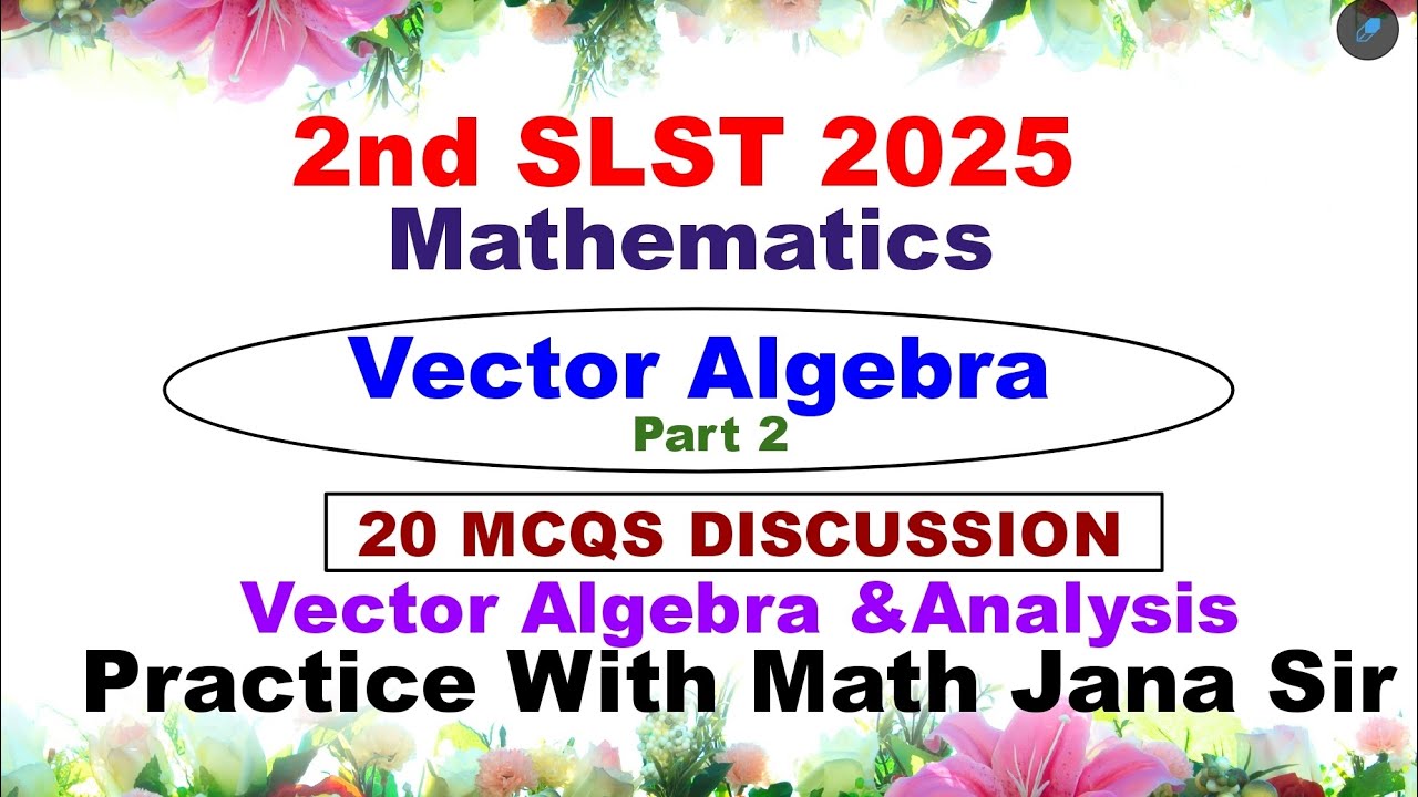 WBSSC # VECTOR ALGEBRA # PART 2 # VECTOR ALGEBRA AND ANALYSIS # SLST ...