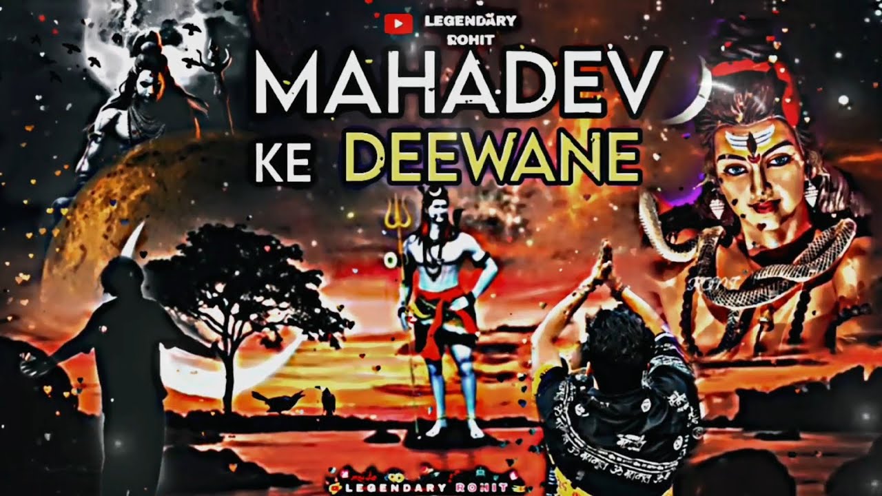 @_,ME_,DEEWANE _,MAHADEV _,KE_( মহাদেবের দিবানা ) 🙏🙏 - YouTube