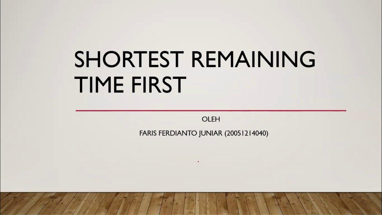 Algoritma Penjadwalan Shortest Remaining Time First (SRTF) | Faris ...
