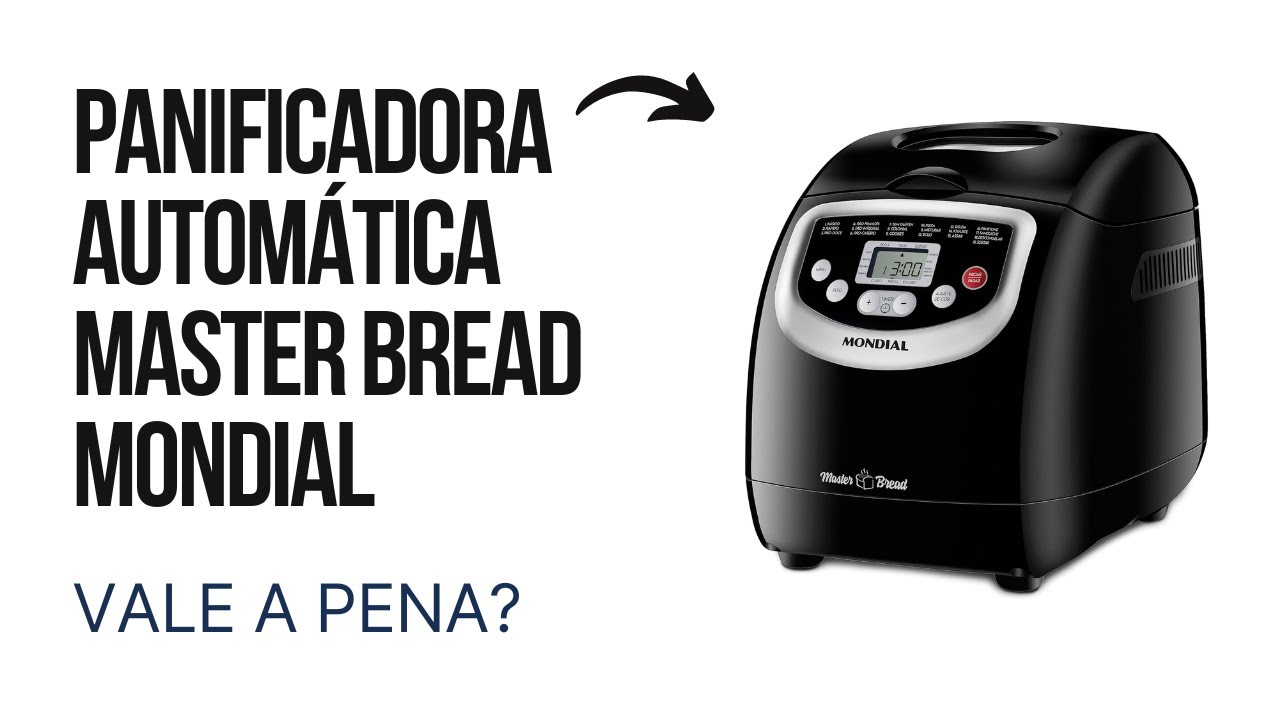 Panificadora Automática Master Bread Mondial: Vale a Pena? - YouTube