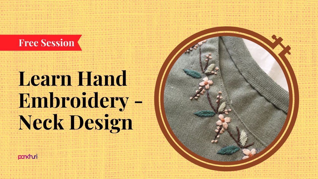 Learn Hand Embroidery - Neck Design | Live Session | Ask Pankhuri - YouTube