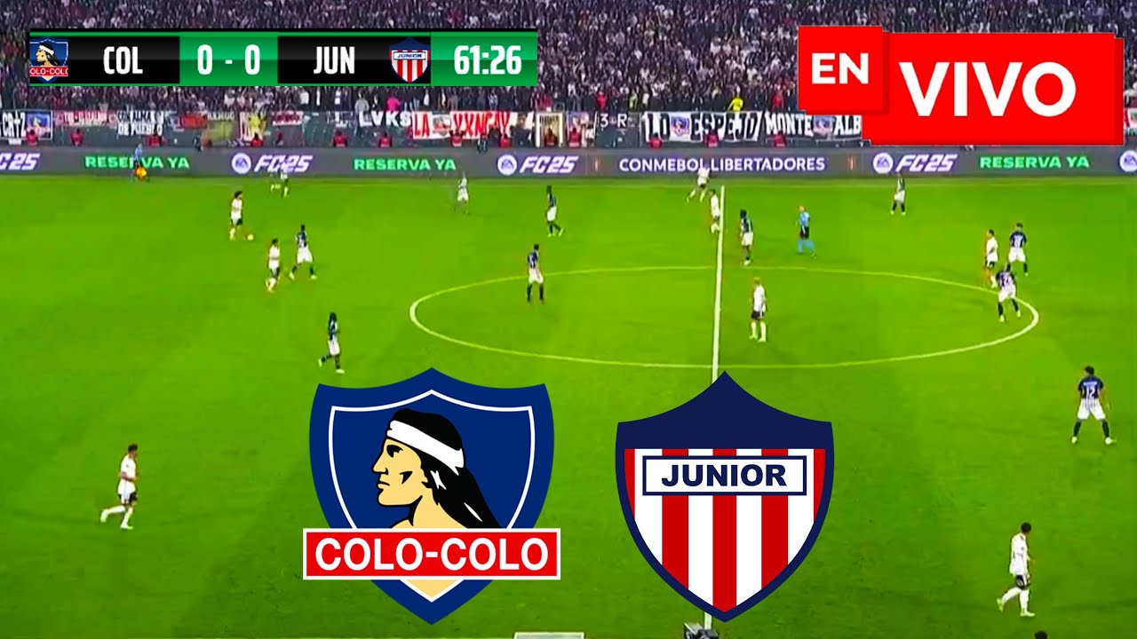 🔴 COLO COLO VS JUNIOR EN VIVO / COPA LIBERTADORES OCTAVOS DE FINAL ...
