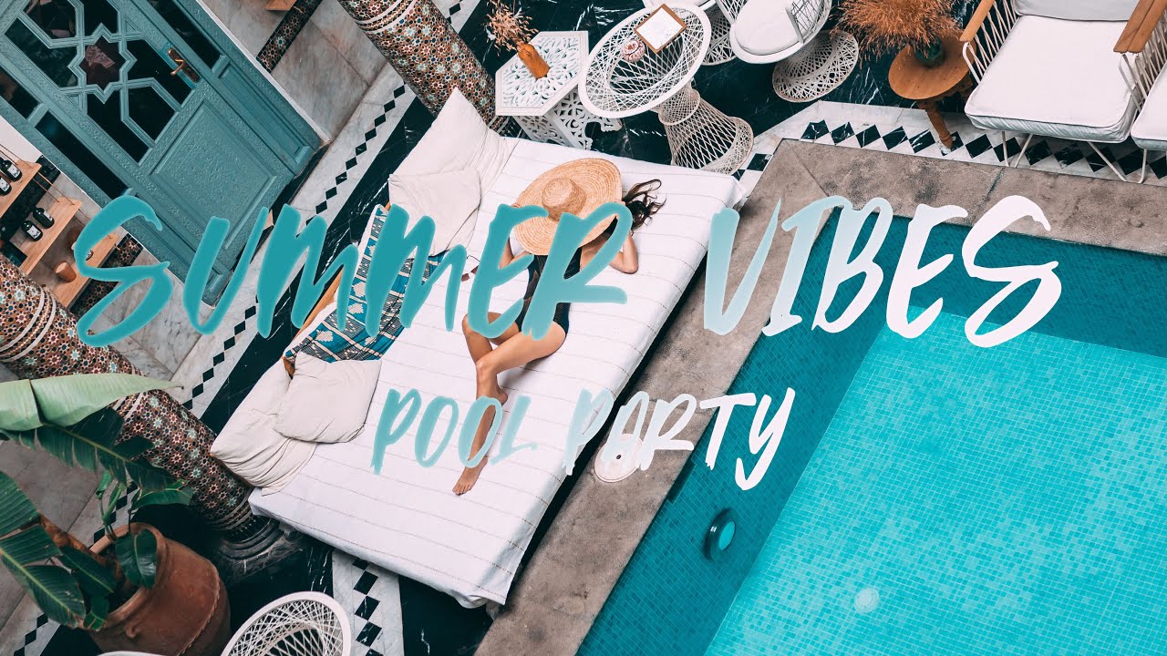🌴 SUMMER VIBES, Pool Party 🌴 Tropical Chill House Remix 🥥 Tropical ...