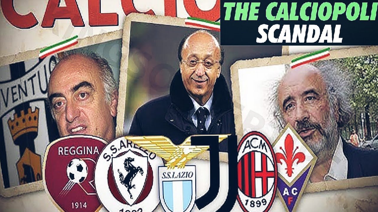 എന്താണ് ഇറ്റാലിയൻ ഫുട്ബോളിനെ നശിപ്പിച്ച CALCIOPOLI SCANDAL? BEST LEAGUE ...