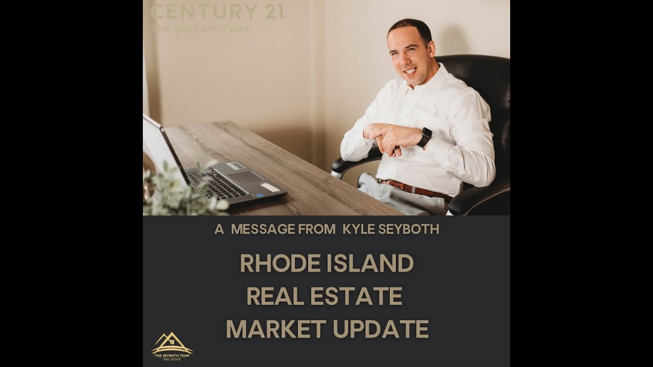 Rhode Island Real Estate Market Update | A Message from Kyle Seyboth ...