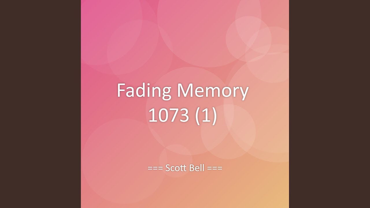 Fading Memory 1073 (1) - YouTube