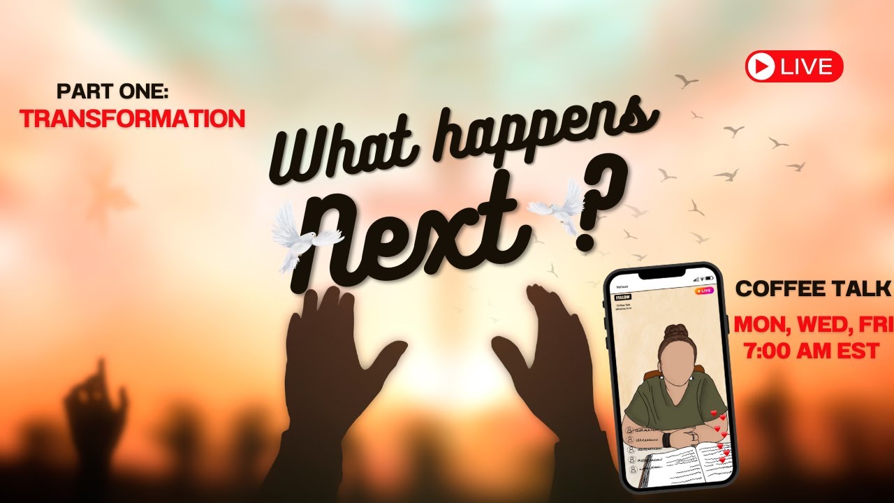 3/4 What's Next: Part 1 Transformation - YouTube