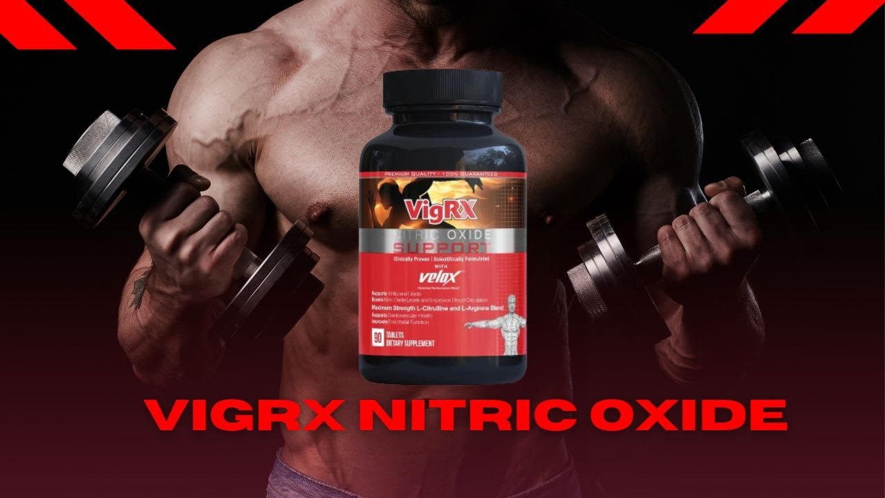 Vigrx Nitric Oxide - Ultimate Performance Booster - YouTube