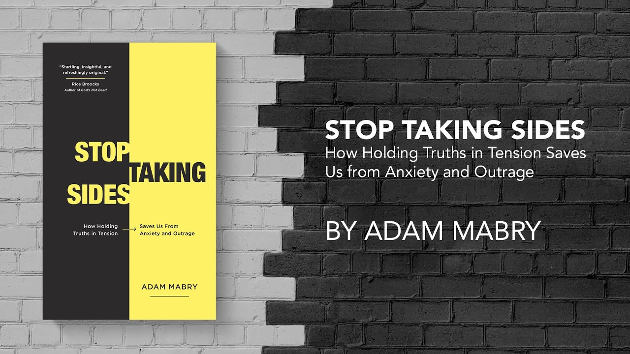 Stop Taking Sides by Adam Mabry - YouTube