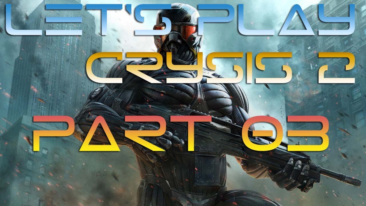 Crysis 2 - 003 - ARMOR MODE - YouTube