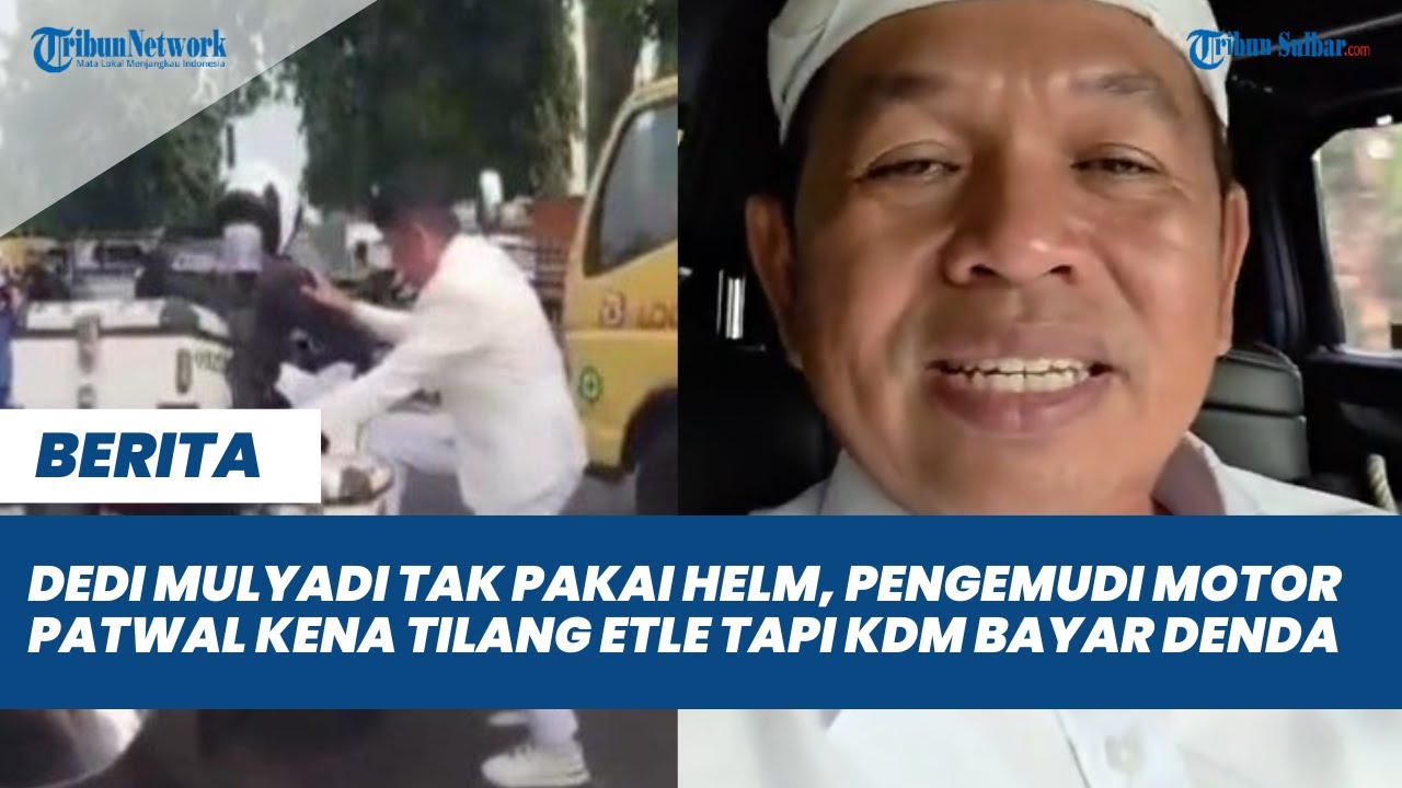 Gara-gara Dedi Mulyadi Tak Pakai Helm, Pengemudi Motor Patwal Kena ...