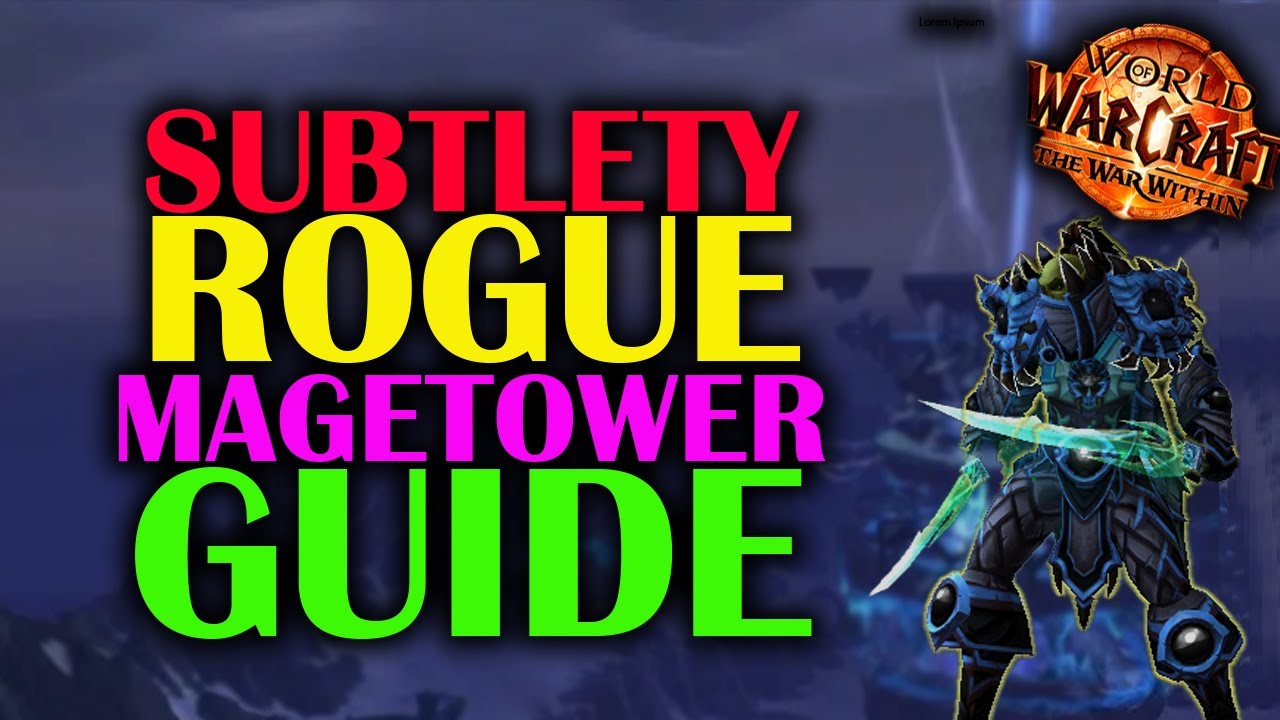 How to Do the Subtlety Rogue Magetower Challenge | Guide | The War ...