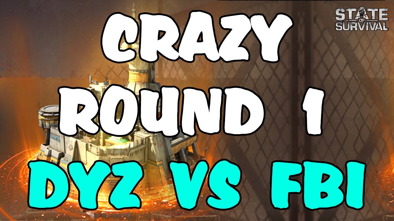 CRAZY ROUND 1 🤪 - STATE VS STATE 👊 DYZ vs FBI | STATE OF SURVIVAL👌 - YouTube