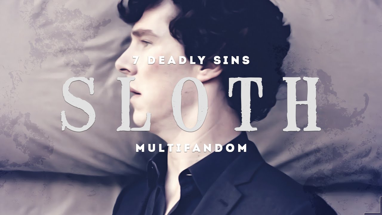 Multifandom | Seven Deadly Sins | Sloth (Trial #1) - YouTube