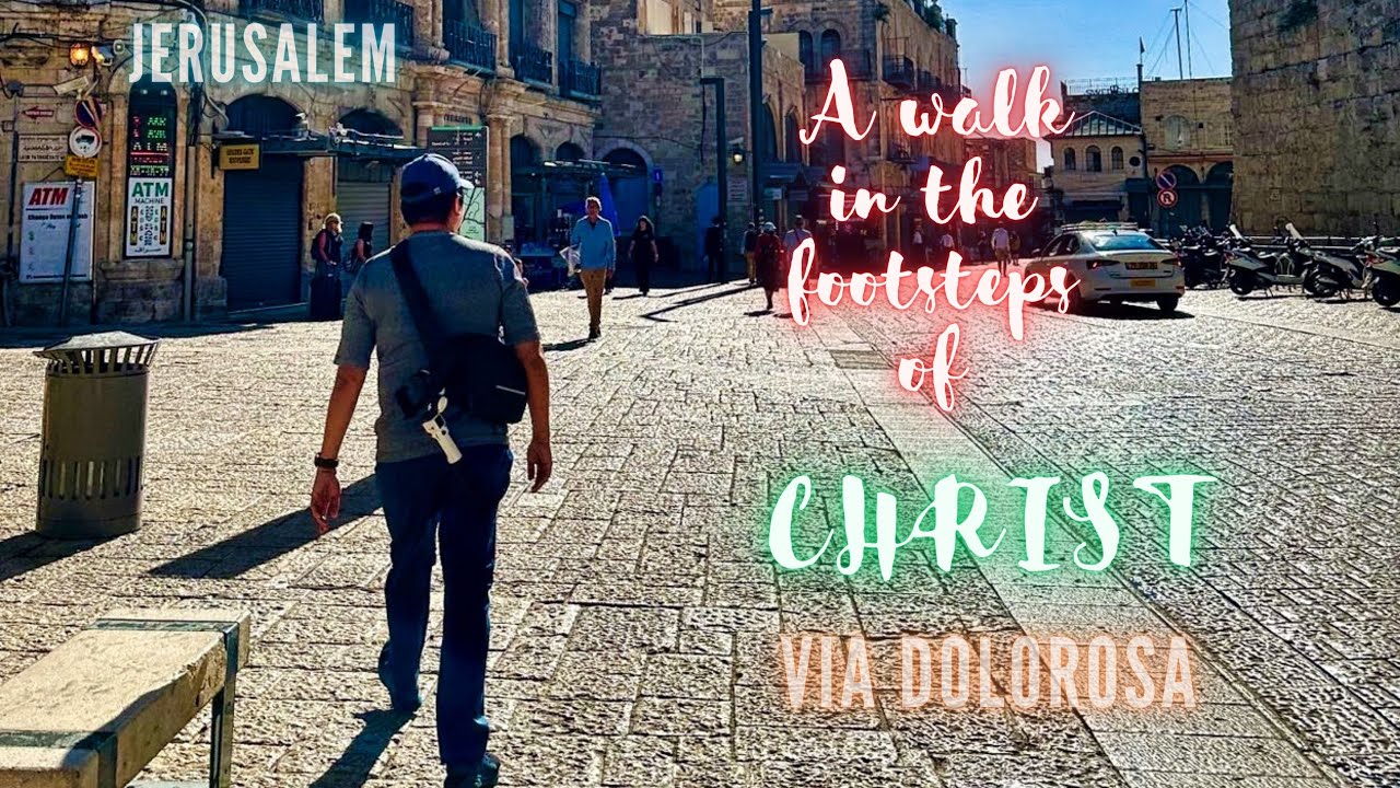 JERUSALEM - A Walk in the Footsteps of Christ - Via Dolorosa #israel # ...
