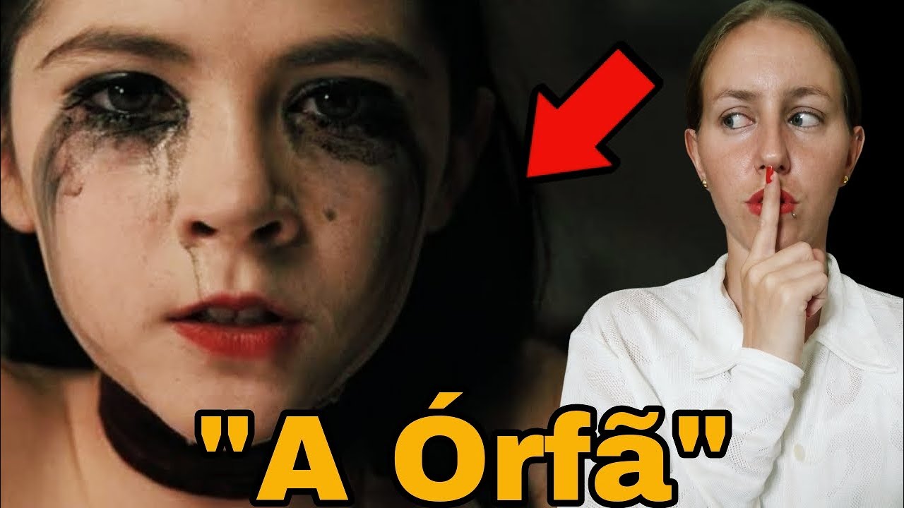 A VERDADE sobre A Órfã - YouTube