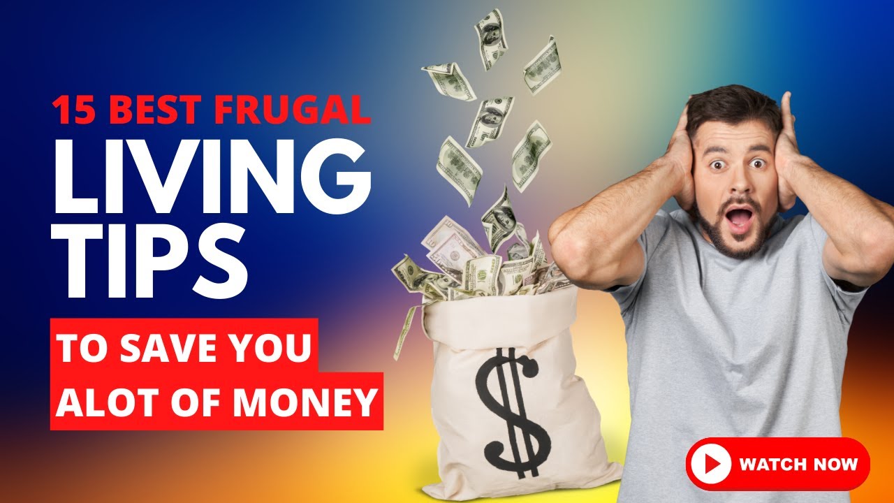 15 Easy Frugal Living Tips To Save You A lot of Money | Effective Money ...