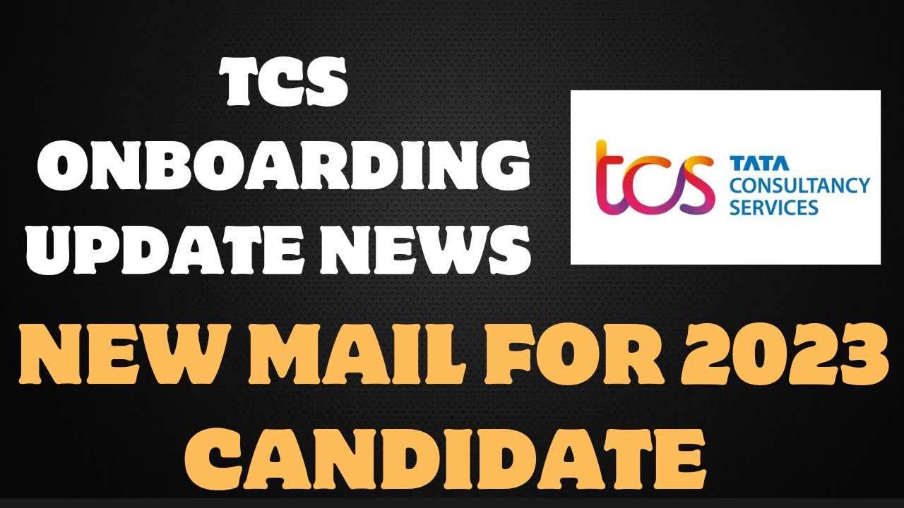 Tcs onboarding update news|Tcs joining news 2023 - YouTube