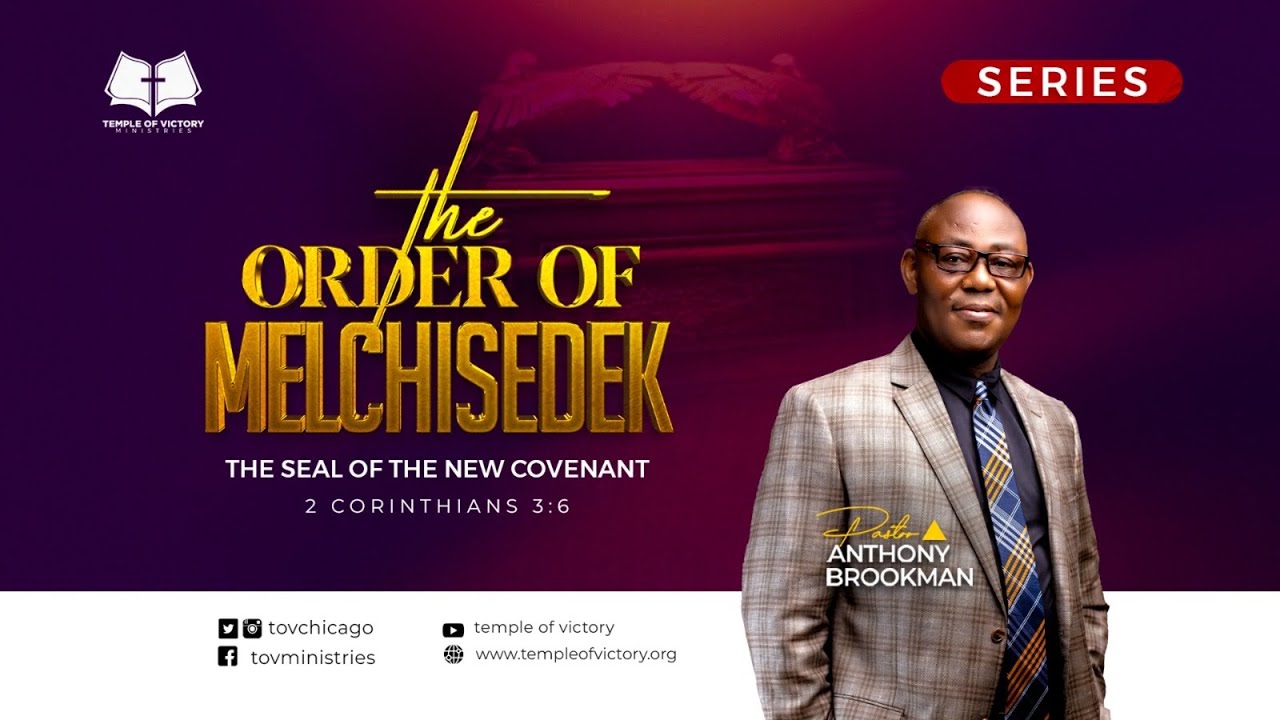The Order Of Melchizedek | The Seal Of The New Covenant - Rev. Anthony ...