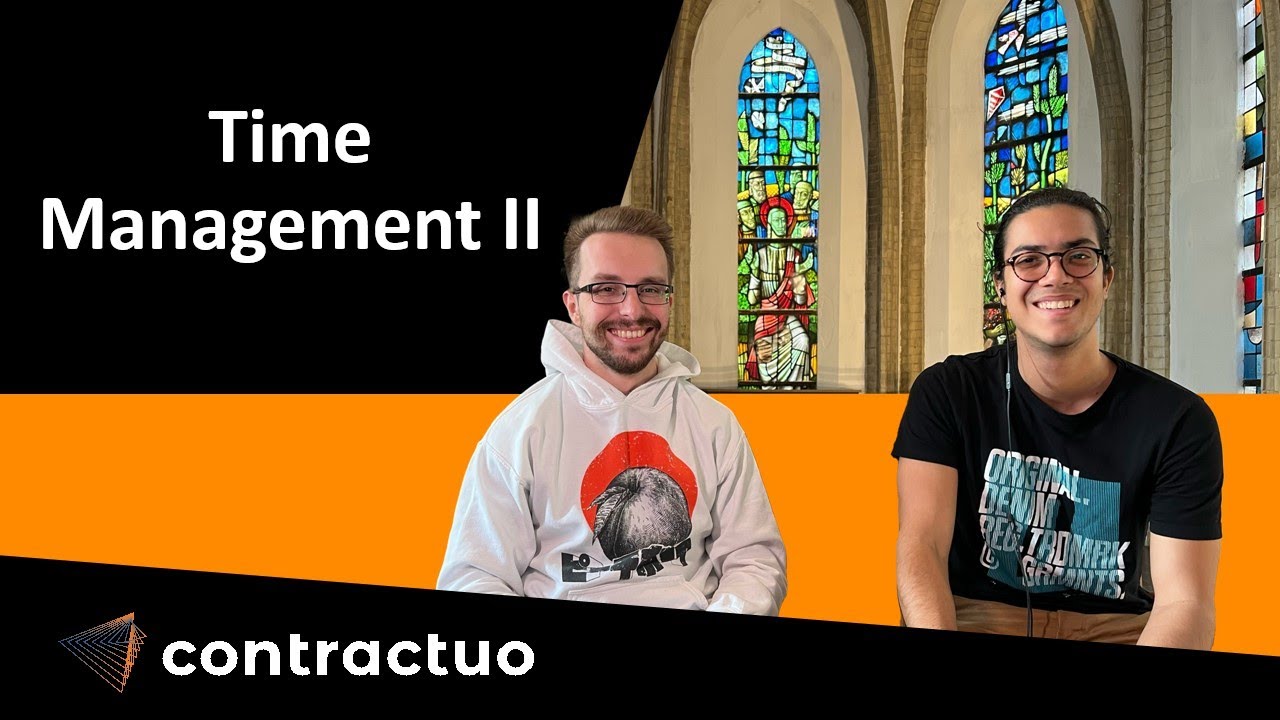 Time Management Part II | Time Structuring - Contractuo Podcast #11 ...