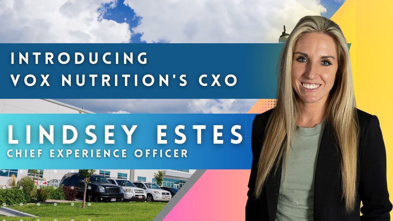 Introducing Chief Experience Officer Lindsey Estes | Vox Nutrition ...