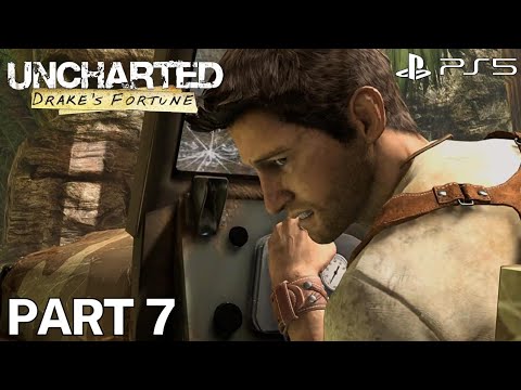 Uncharted Drake's Fortune (PS5) 4K 60FPS | Part 7 | Out Of The Frying ...