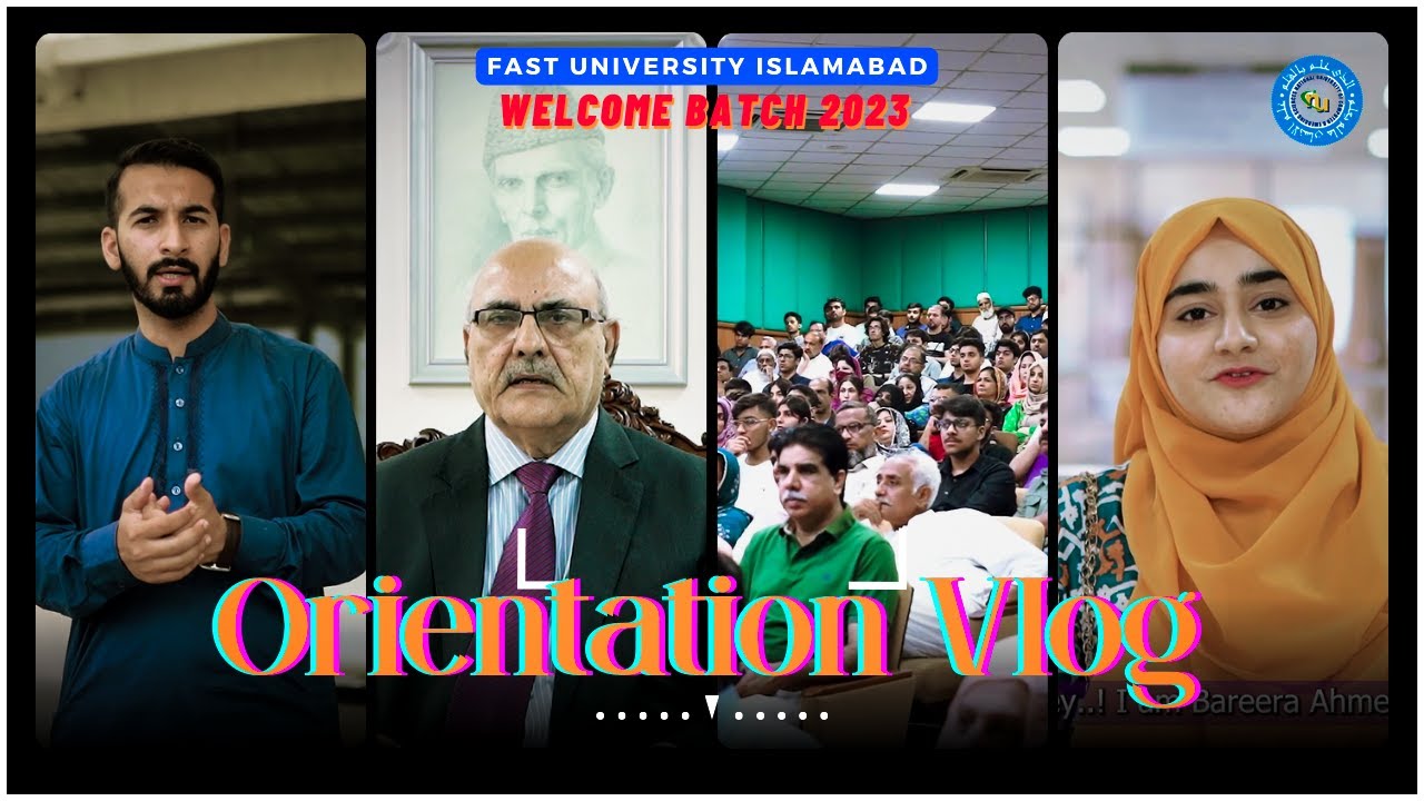 FAST University Islamabad Orientation | Batch 2023 | Student Life at ...