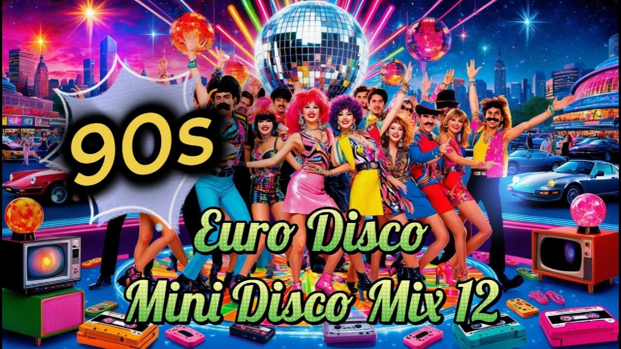 90s...Euro Disco...Mini Disco Mix 12...Disco...90er..Dance...Pop...Best ...