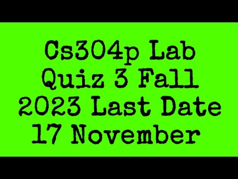 CS304p Lab Quiz 3 Fall 2023 |cs304p lab quiz 3 fall 2023 - YouTube