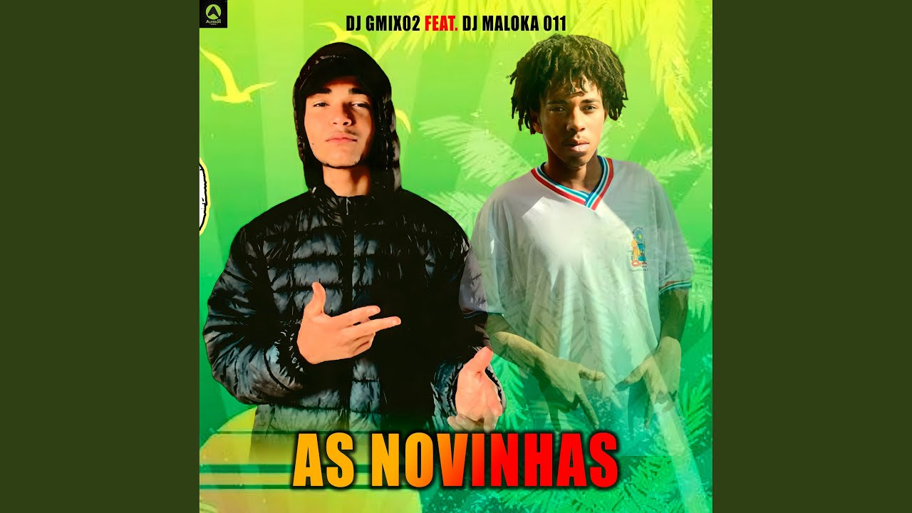 As Novinhas Feat Dj Maloka 011 Youtube
