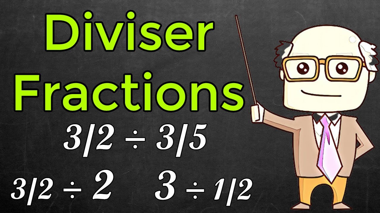 Comment diviser une fraction par une autre fraction - YouTube