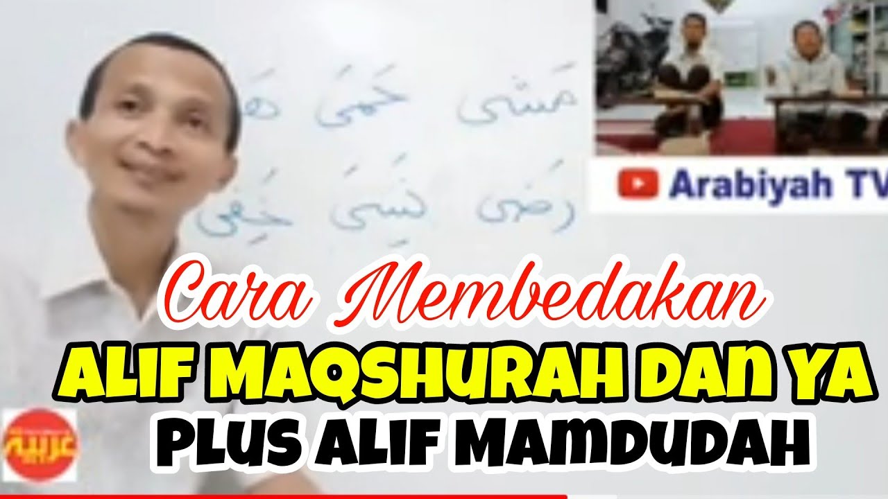 (2/2) || Cara Membedakan Alif Maqshurah dan Ya, Plus Alif Mamdudah ...