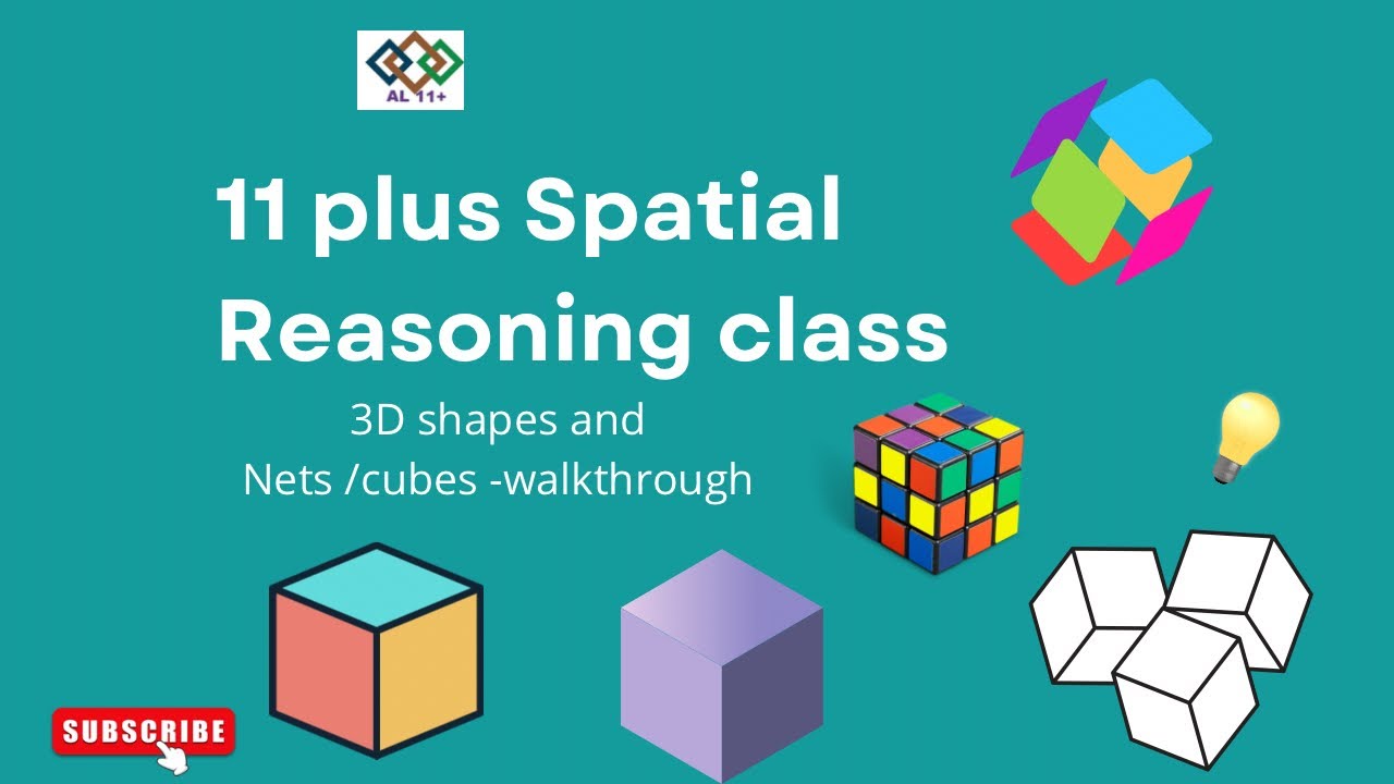 11 Plus Spatial Reasoning class - 3D shapes, Nets and Cubes / Kent type ...