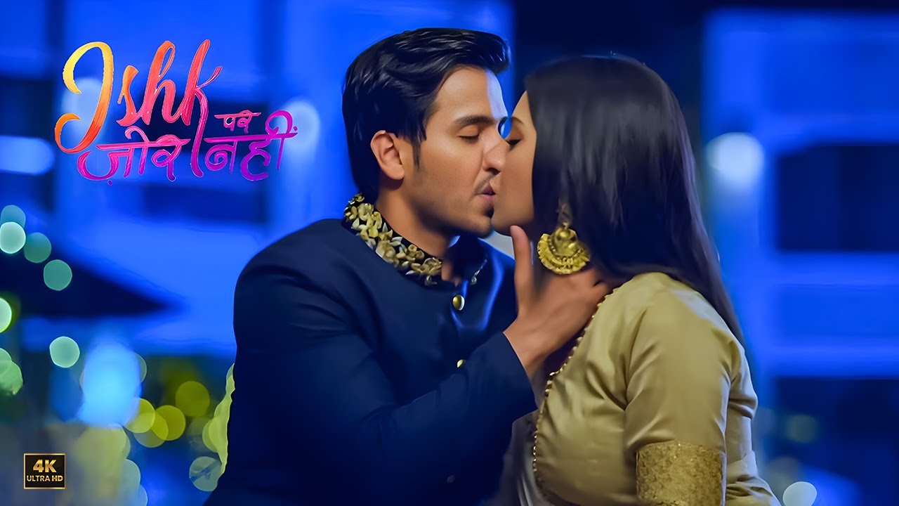 Aahan और Ishqi का प्यार | Ishk Par Zor Nahi | New Season 2 | Romantic ...