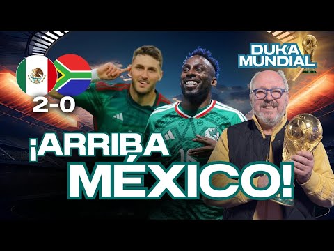 ¡ARRIBA MÉXICO! - México vs Sudáfrica (2-0) - ELDUKA