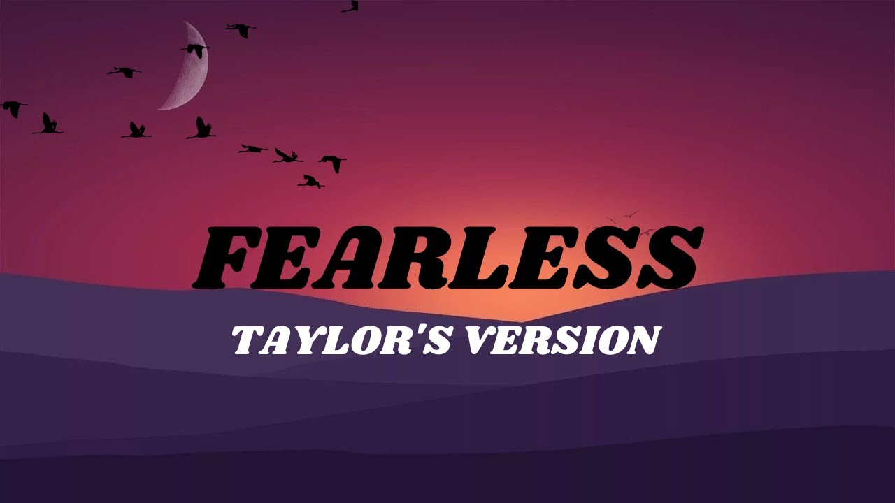 FEARLESS - TAYLOR SWIFT - YouTube