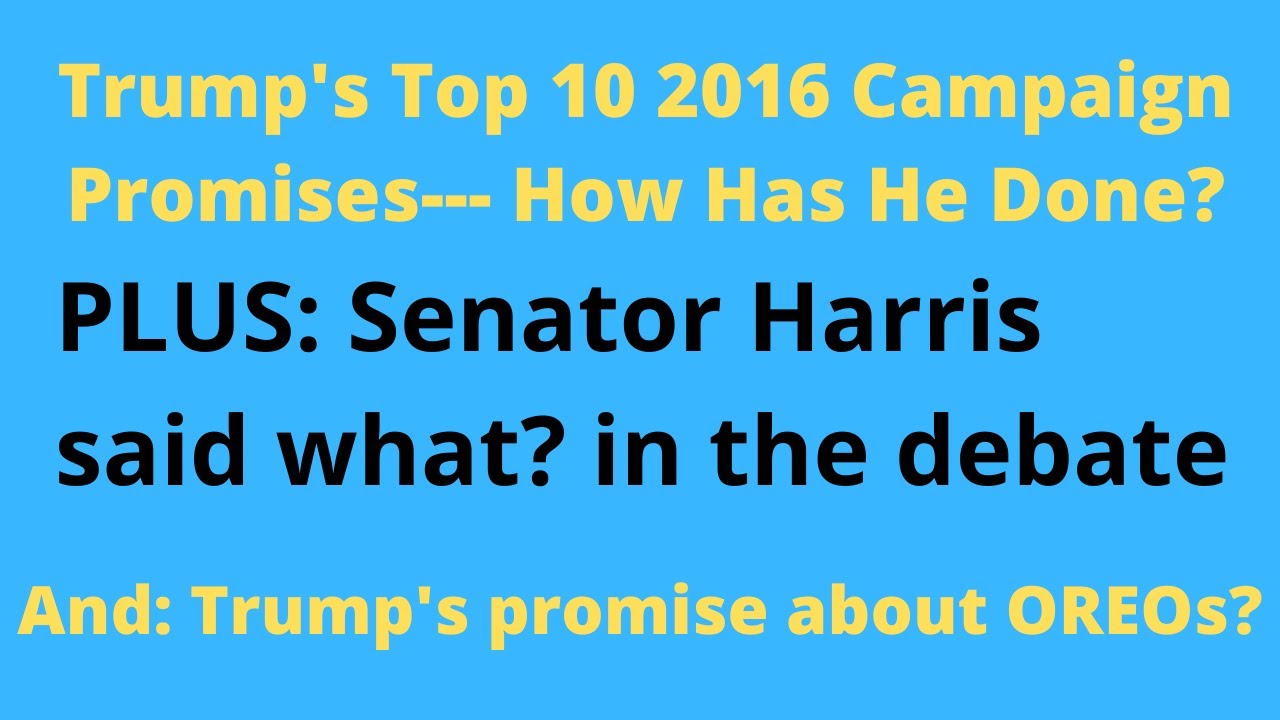Top 10 2016 Trump Campaign Promises...How Has He Done? - YouTube