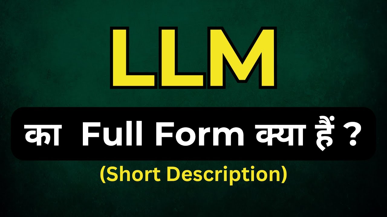 LLM full form, full forms of important words , full form of LLM, LLM ...
