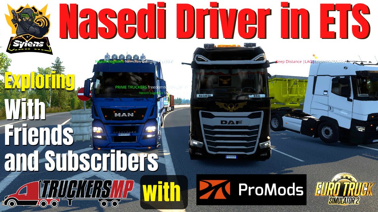 Nashedi Driver in ETS Exploring with Friends and Subscribers | Promods ...