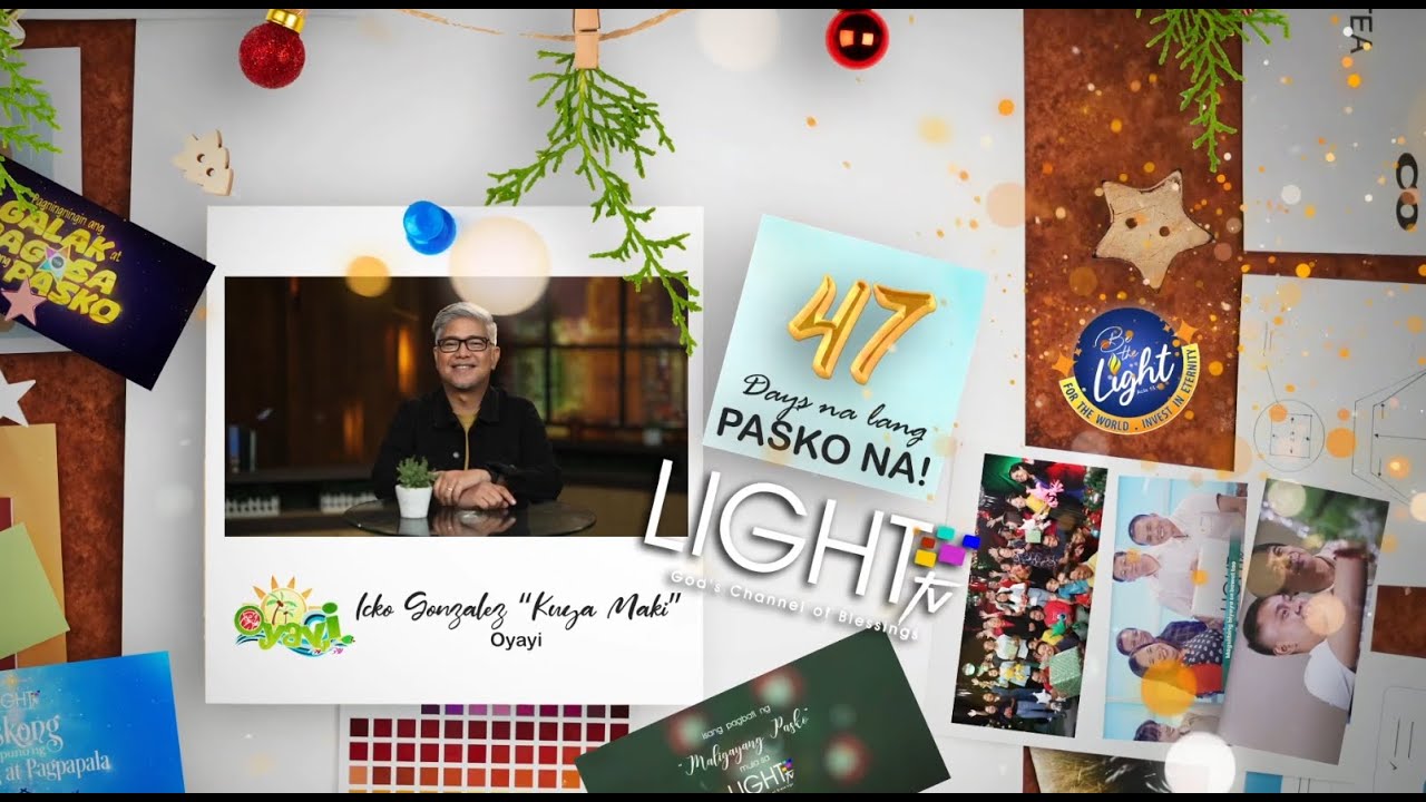 𝟒𝟕 𝑫𝒂𝒚𝒔 𝒏𝒂 𝒍𝒂𝒏𝒈, 𝑷𝒂𝒔𝒌𝒐 𝒏𝒂! - Light TV Christmas Countdown 2024 - YouTube