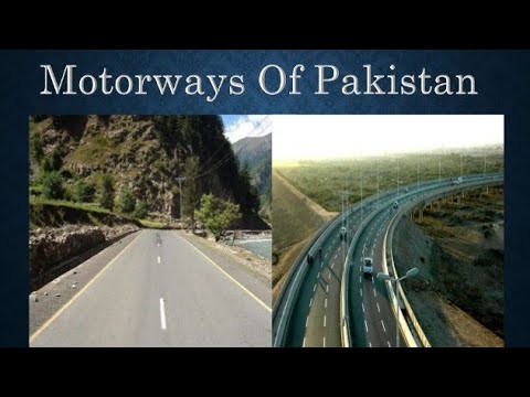 Pakistan Motorway || Motorway Details || How Many motorways in Pakistan ...