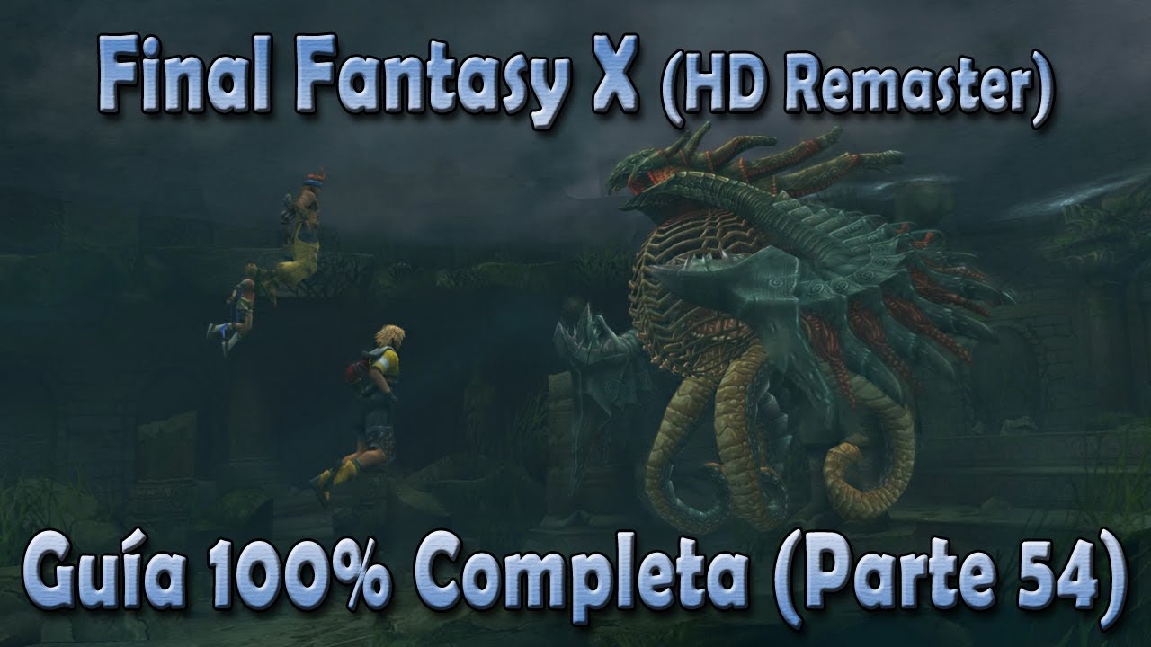 Final Fantasy X - Guía 100% - Parte 54 – El Templo de Baaj (Ánima y ...