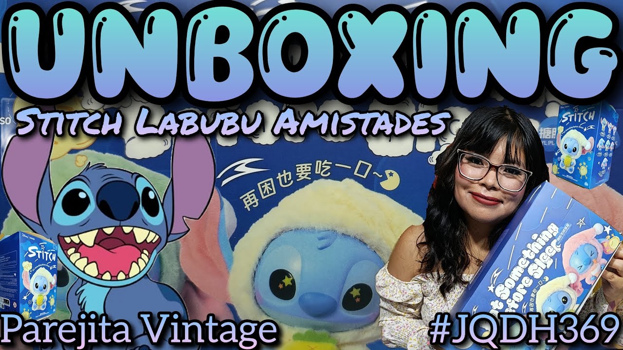 STITCH LABUBU UNBOXING AMISTADES #Collection #Stitch #Labubu #Toys # ...