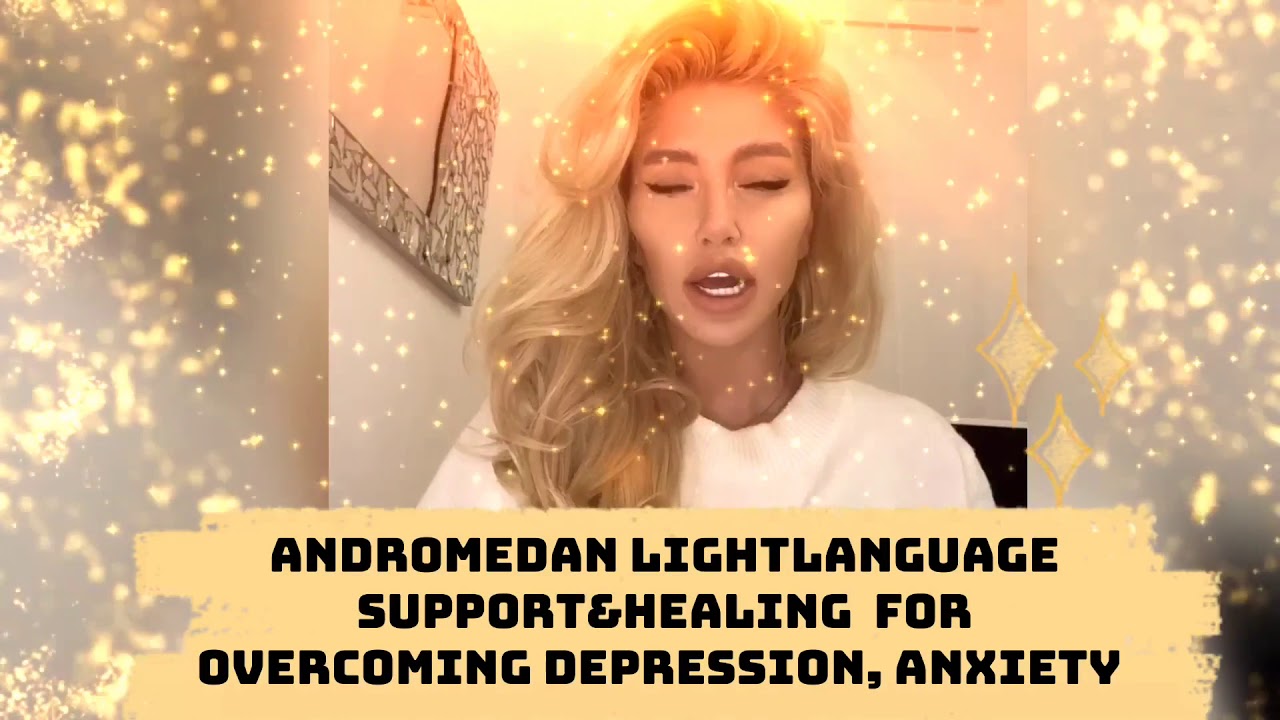 Powerful andromedan lightlanguage healing and support in overcoming # ...
