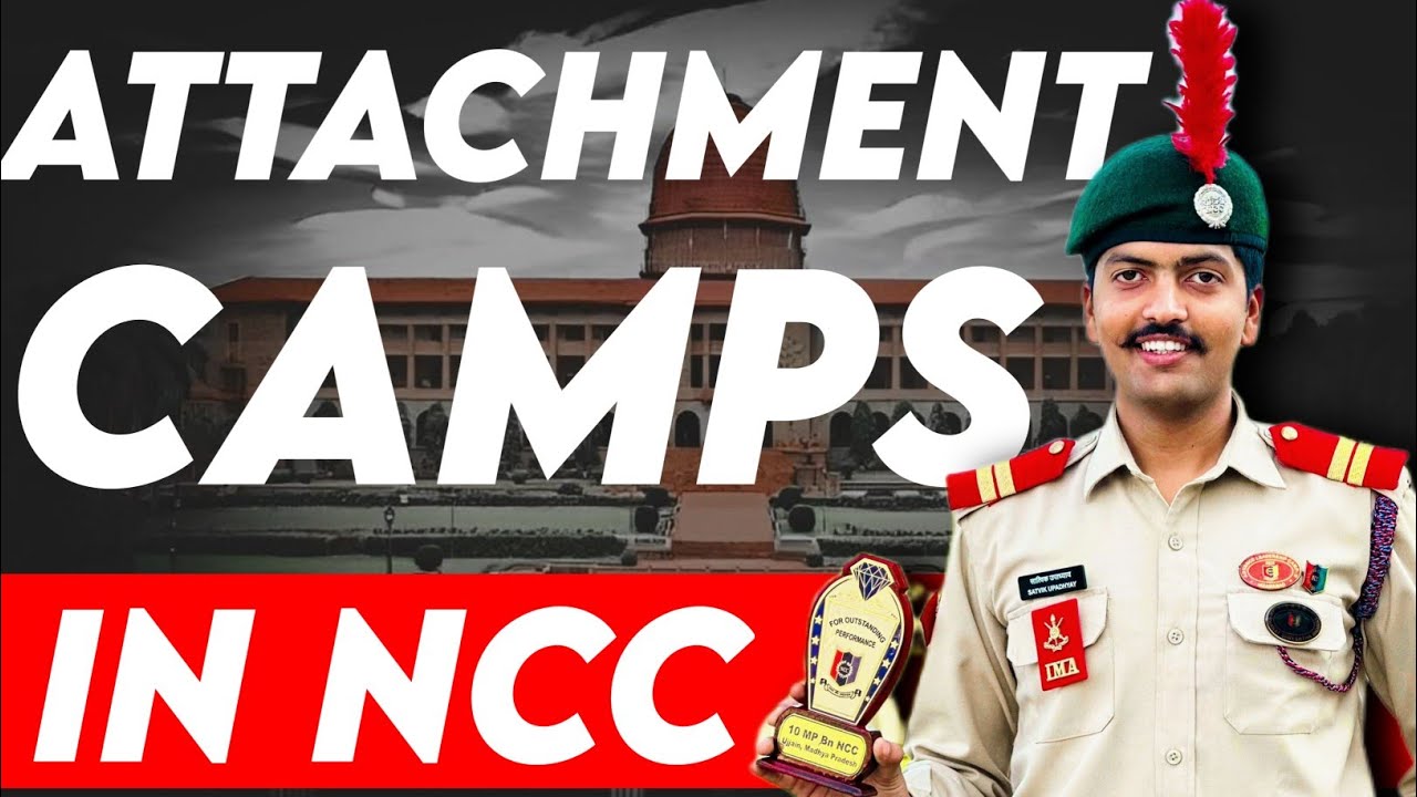 All Attachment Camps of NCC in one Video || IMA, AAC , AFA, NAA ...