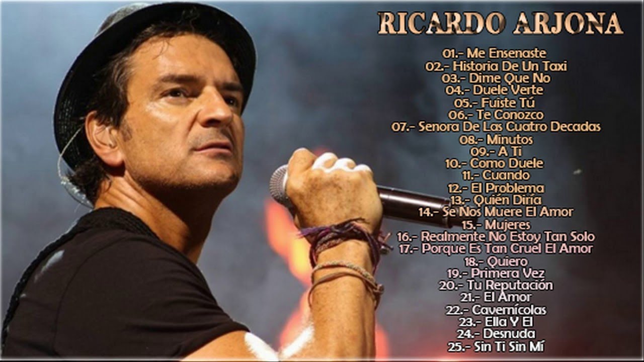 LAS 25 MEJORES CANCIONES DE RICARDO ARJONA (GRANDES EXITOS SUS MEJORES ...