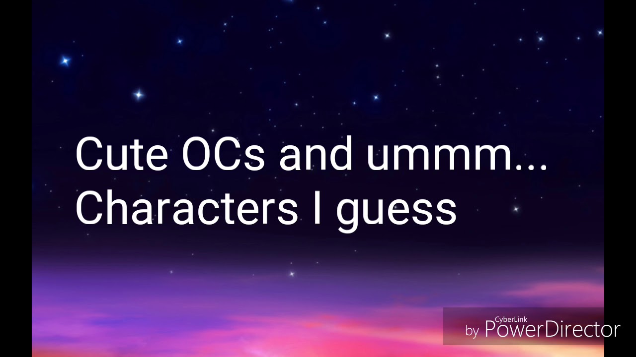 Cute OCs and inspirations - YouTube