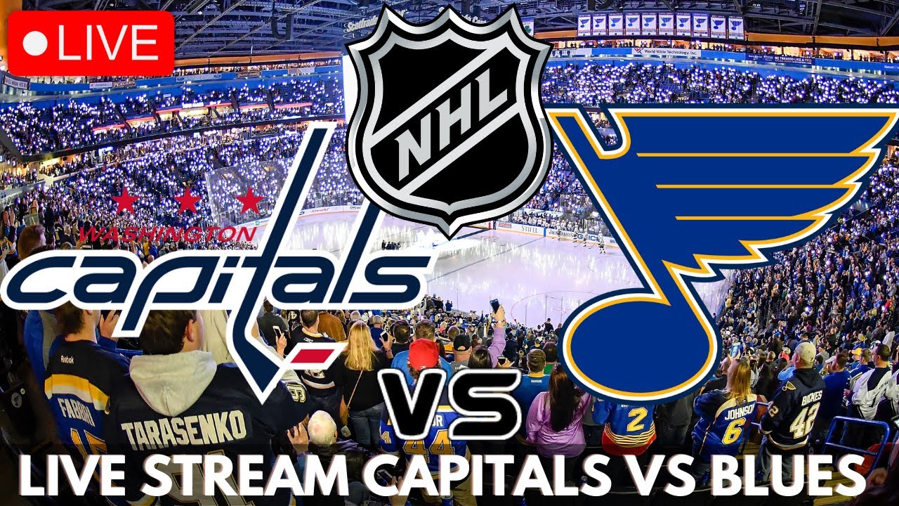 Washington Capitals vs St. Louis Blues LIVE STREAM | NHL Game Live ...